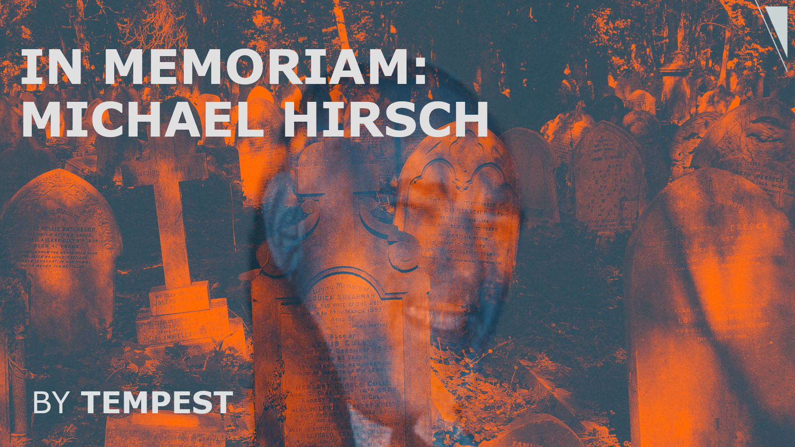 Michael Hirsch: In memoriam - Tempest