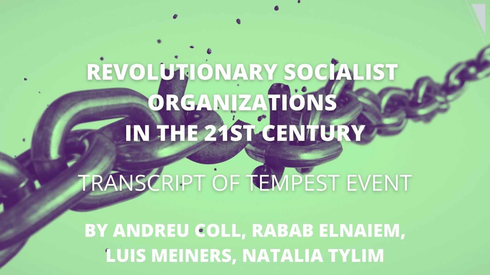 Revolutionary Socialist Organizations in the 21st Century - Tempest